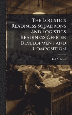 Logistics Readiness Squadrons and Logistics Readiness Officer ...