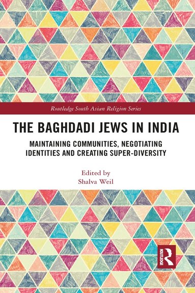 Baghdadi Jews in India - Shalva Weil - Häftad (9781032091662) | Bokus