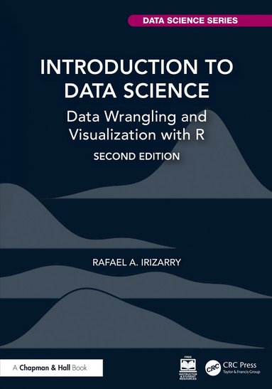 Introduction to Data Science - Rafael A Irizarry - Bok (9781032116556) | Bokus