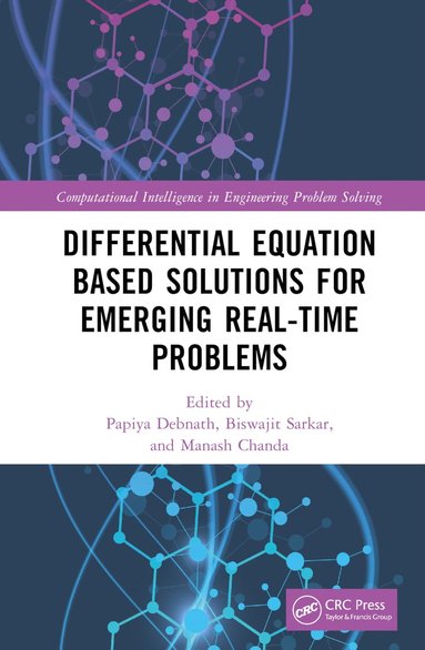 Differential Equation Based Solutions for Emerging Real-Time Problems - Papiya Debnath, Biswajit ...