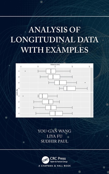 Analysis of Longitudinal Data with Examples - You-Gan Wang, Liya Fu, Sudhir Paul, You-Gan Wang ...