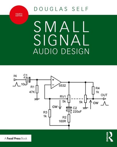 Small Signal Audio Design - Douglas Self - Häftad (9781032366258) | Bokus