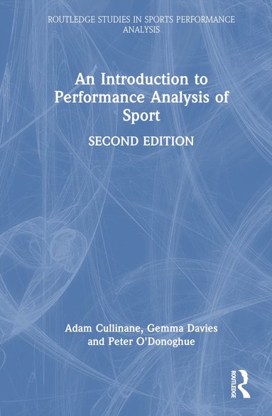 Introduction to Performance Analysis of Sport - Adam Cullinane, Gemma Davies, Peter O'Donoghue ...