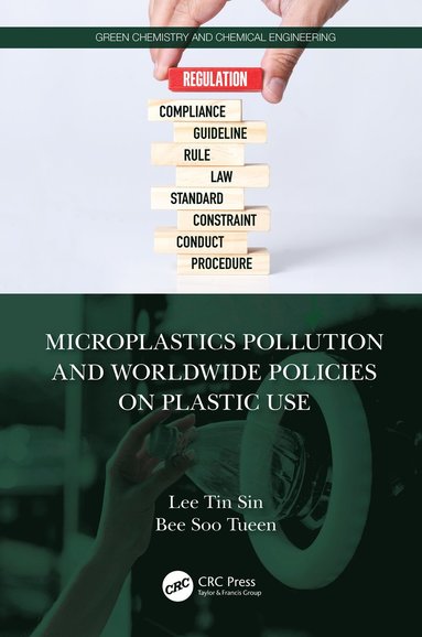 Microplastics Pollution and Worldwide Policies on Plastic Use - Tin Sin Lee, Soo Tueen Bee - Bok ...