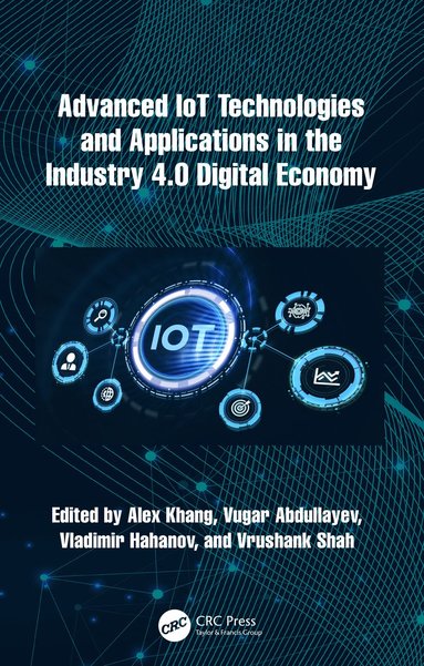 Advanced IoT Technologies and Applications in the Industry 4.0 Digital ...