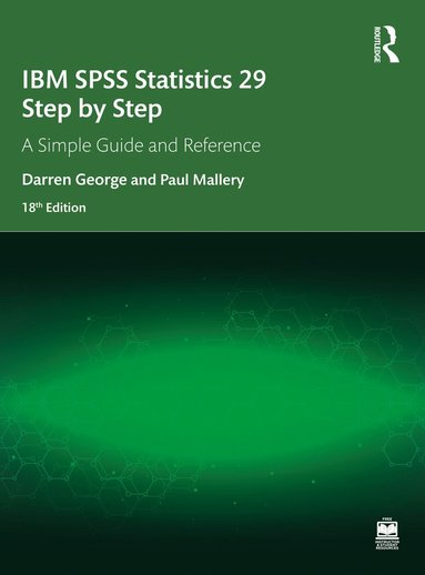 IBM SPSS Statistics 29 Step by Step - Darren George, Paul Mallery - Häftad (9781032621937) | Bokus
