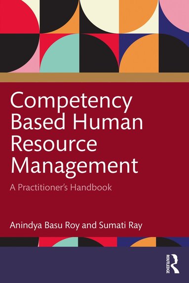Competency Based Human Resource Management - Anindya Basu Roy, Sumati Ray - Häftad ...