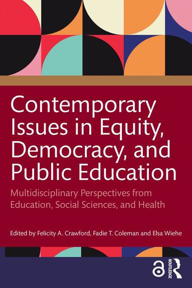 Contemporary Issues in Equity, Democracy, and Public Education ...