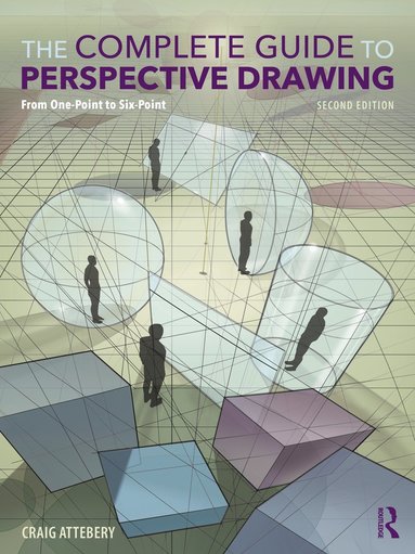 Complete Guide to Perspective Drawing - Craig Attebery, Craig Attebery ...