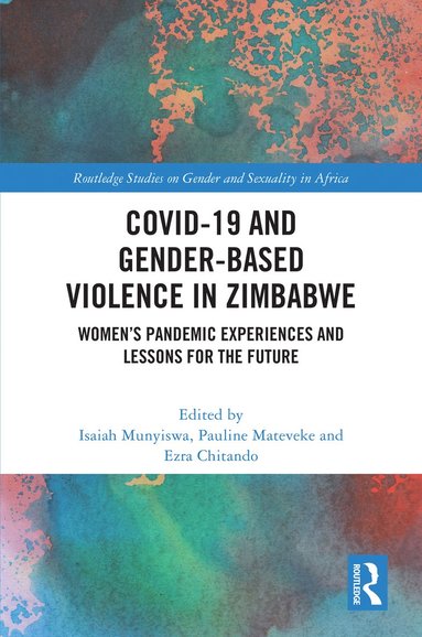 COVID-19 and Gender-Based Violence in Zimbabwe - Isaiah Munyiswa, Pauline Mateveke, Ezra ...