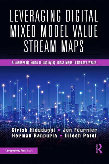 Leveraging Digital Mixed Model Value Stream Maps - Girish Hidaduggi ...
