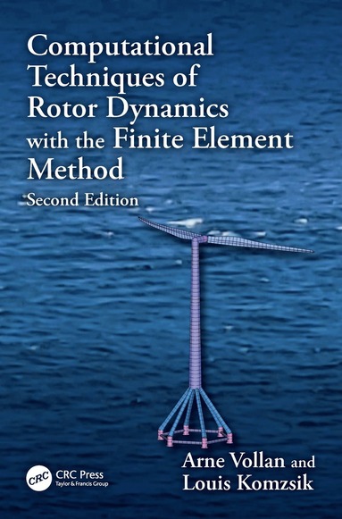 Computational Techniques of Rotor Dynamics with the Finite Element Method - Arne Vollan, Louis ...