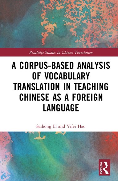 Corpus-based Analysis of Vocabulary Translation in Teaching Chinese as a Foreign Language ...