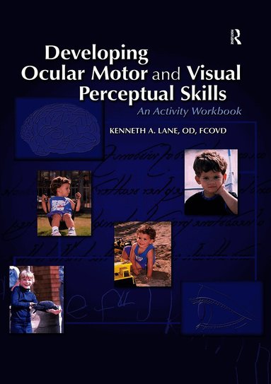 Developing Ocular Motor and Visual Perceptual Skills - Kenneth Lane ...