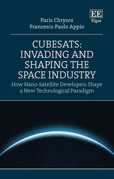 CubeSats: Invading and Shaping the Space Industry - Paris Chrysos ...