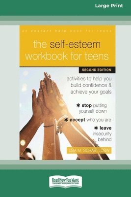 The Self-Esteem Workbook for Teens: Activities to Help You Build ...