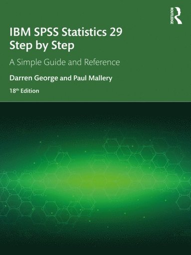 IBM SPSS Statistics 29 Step by Step - Ebok - Darren George, Paul Mallery (9781040002629) | Bokus