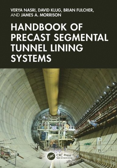 Handbook of Precast Segmental Tunnel Lining Systems - Ebok - Verya ...