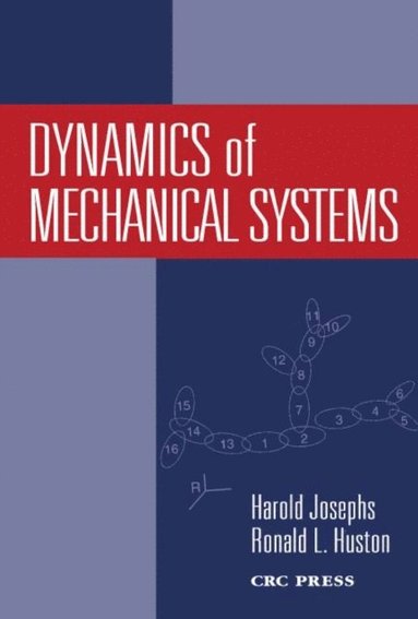 Dynamics of Mechanical Systems - Ebok - Harold Josephs, Ronald Huston (9781040061947) | Bokus