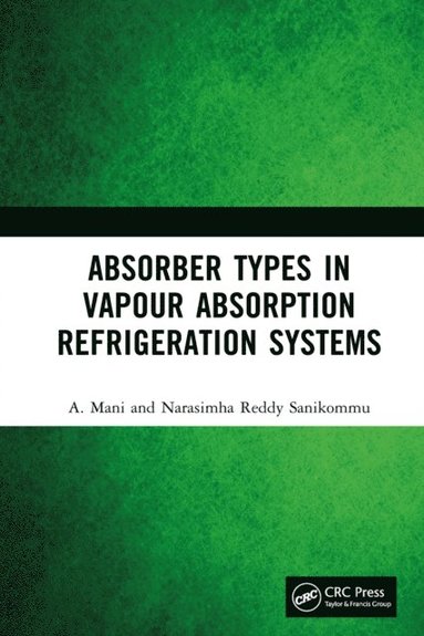 Absorber Types in Vapour Absorption Refrigeration Systems - Ebok - A ...