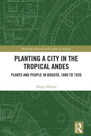 Planting a City in the Tropical Andes - Ebok - Diego Molina ...