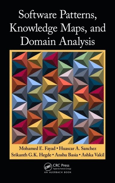 Software Patterns, Knowledge Maps, and Domain Analysis - Ebok - Mohamed E Fayad, Huascar A ...