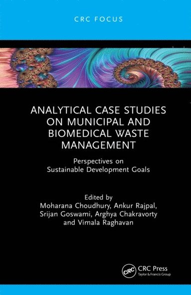 Analytical Case Studies on Municipal and Biomedical Waste Management - Ebok - Moharana Choudhury ...