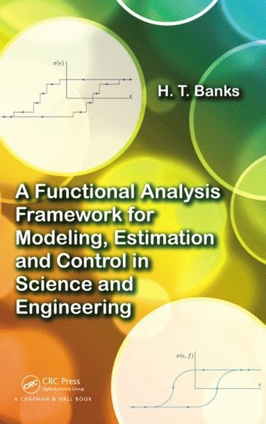 Functional Analysis Framework for Modeling, Estimation and Control in ...