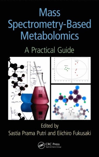 Mass Spectrometry-Based Metabolomics - Ebok - Sastia Prama Putri, Eiichiro Fukusaki ...
