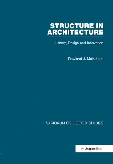 Structure in Architecture - Ebok - Rowland J Mainstone (9781040231951 ...