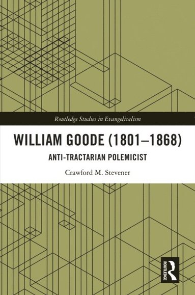 William Goode (1801-1868) - Ebok - Crawford M Stevener (9781040333785 ...