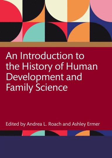 Introduction to the History of Human Development and Family Science ...