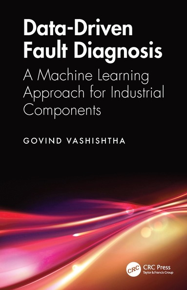 Data-Driven Fault Diagnosis - Govind Vashishtha - Bok (9781041011637) | Bokus