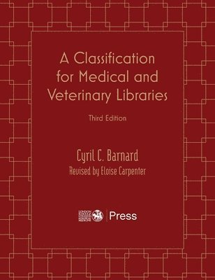 Classification for Medical and Veterinary Libraries - Cyril C Barnard, Cyril C Barnard - Bok ...