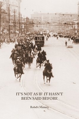 It's Not As If It Hasn't Been Said Before - Robert Manery - Häftad ...