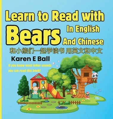 Learn To Read With Bears In English And Chinese - Karen E Ball, Karen E ...