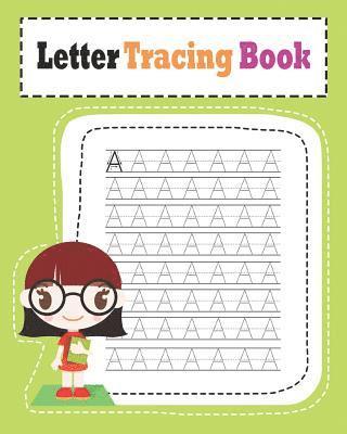 Letter Tracing Book: Learn How to Write Alphabet A to Z Uppercase and ...