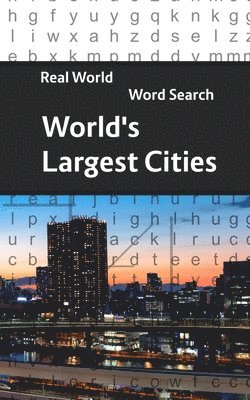 Real World Word Search: World's Largest Cities - Arthur Kundell ...