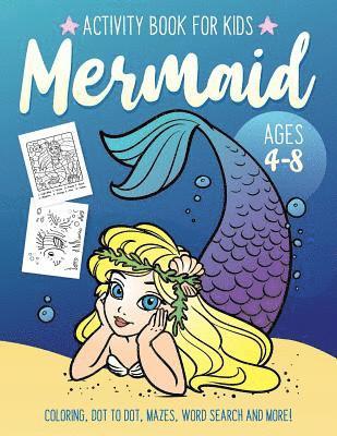 Mermaid Activity Book for Kids Ages 4-8: Fun Art Workbook Games for ...