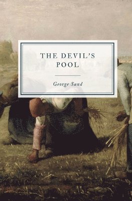 Devil's Pool - George Sand - Häftad (9781087908229) | Bokus
