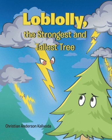 Loblolly, the Strongest and Tallest Tree - Ebok - Christian Anderson ...