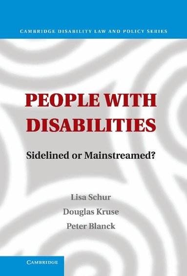 People with Disabilities - Lisa Schur, Douglas Kruse, Peter Blanck ...
