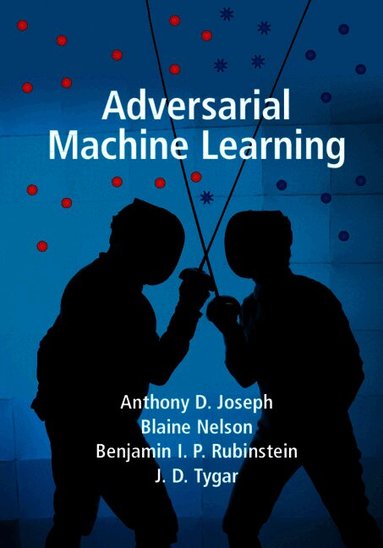 Adversarial Machine Learning - Anthony D Joseph, Blaine Nelson ...