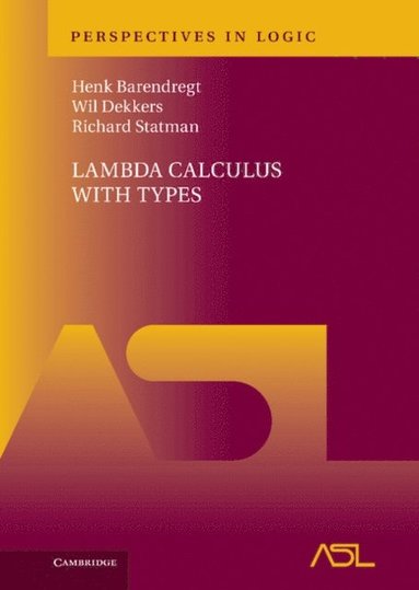 Lambda Calculus with Types - Ebok - Henk Barendregt, Wil Dekkers, Richard Statman (9781107272248 ...