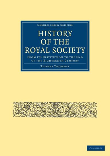 History of the Royal Society - Thomas Thomson - Häftad (9781108028158 ...