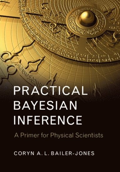 Practical Bayesian Inference Ebok Coryn A L Bailer Jones 0213