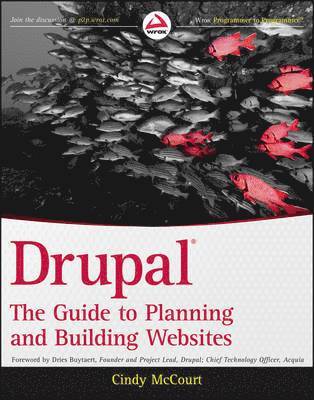 Drupal: The Guide to Planning and Building Websites - Cynthia McCourt ...