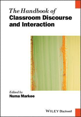 Handbook of Classroom Discourse and Interaction - Numa Markee, Numa Markee - Häftad ...