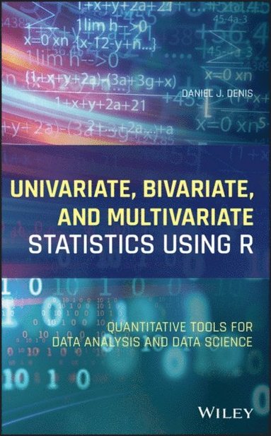Univariate, Bivariate, and Multivariate Statistics Using R - Ebok ... Univariate, Bivariate, and Multivariate Statistics Using R - Ebok ...