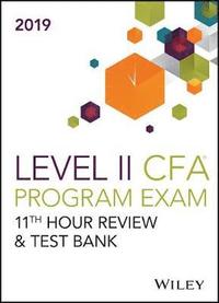 Wiley 11th Hour Guide + Test Bank for 2019 Level II CFA Exam - Wiley ...